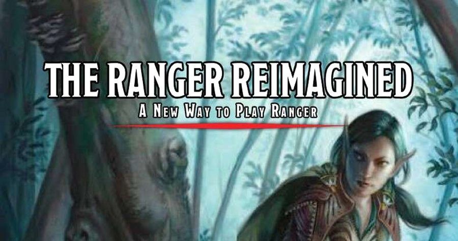 The Ranger: Reimagined | RPG Item | RPGGeek