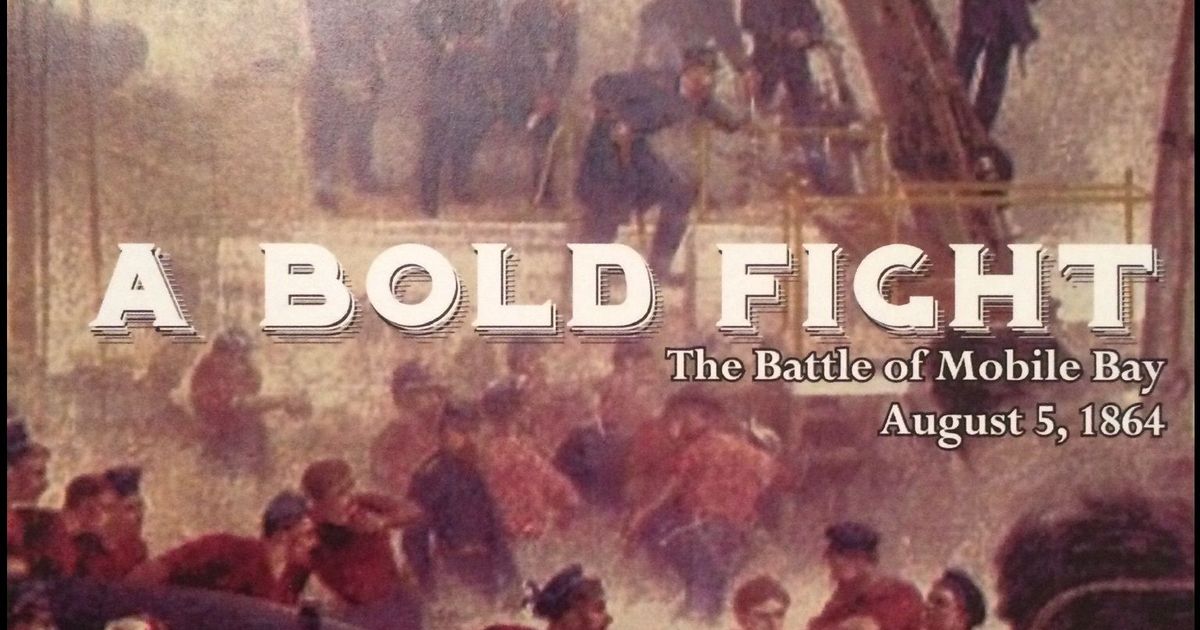 A Bold Fight: The Battle of Mobile Bay | Board Game | BoardGameGeek