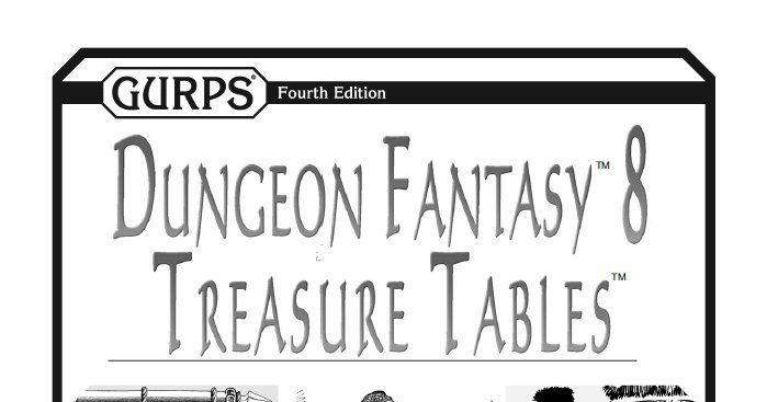 GURPS Dungeon Fantasy 08: Treasure Tables | RPG Item | RPGGeek