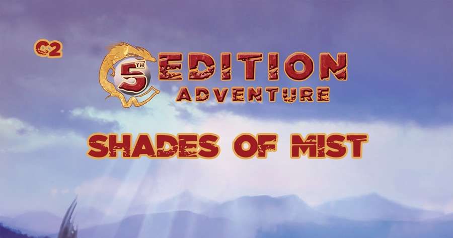 5th Edition Adventure C2: Shades of Mist (5E) | RPG Item | RPGGeek