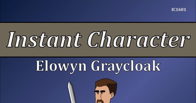 Instant Character: Elowyn Graycloak | RPG Item | RPGGeek
