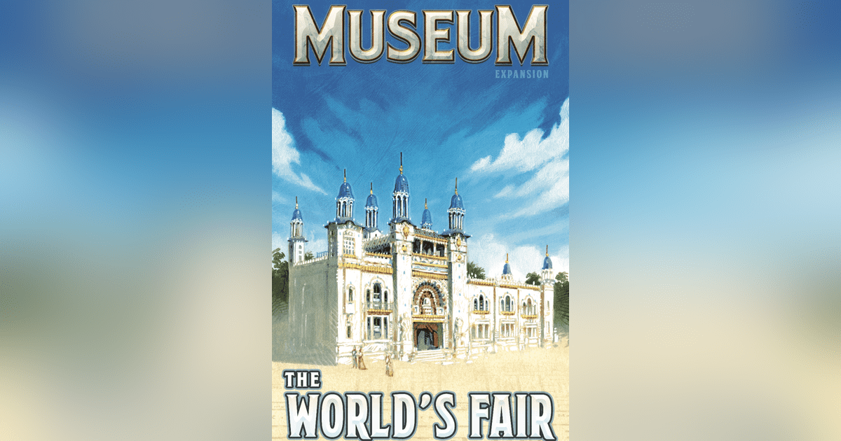 Museum: The World's Fair | Board Game | BoardGameGeek