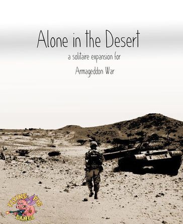 Unit types | Alone in the Desert: a solitaire expansion for Armageddon War