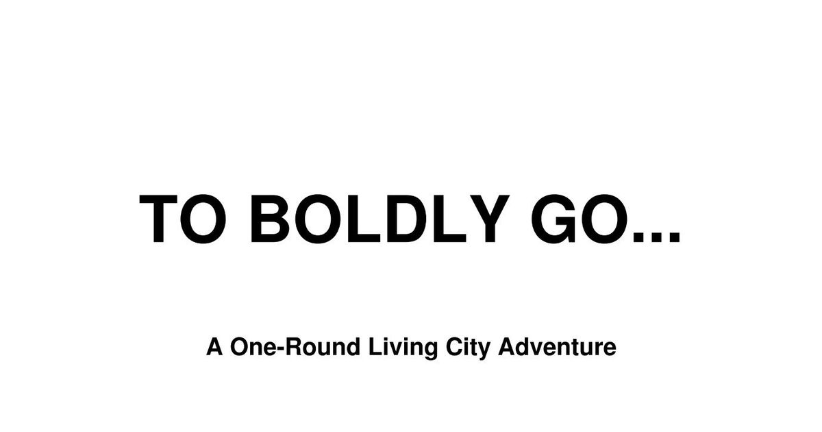To Boldly Go... | RPG Item | RPGGeek
