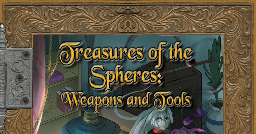 Treasures of the Spheres: Weapons and Tools | RPG Item | RPGGeek