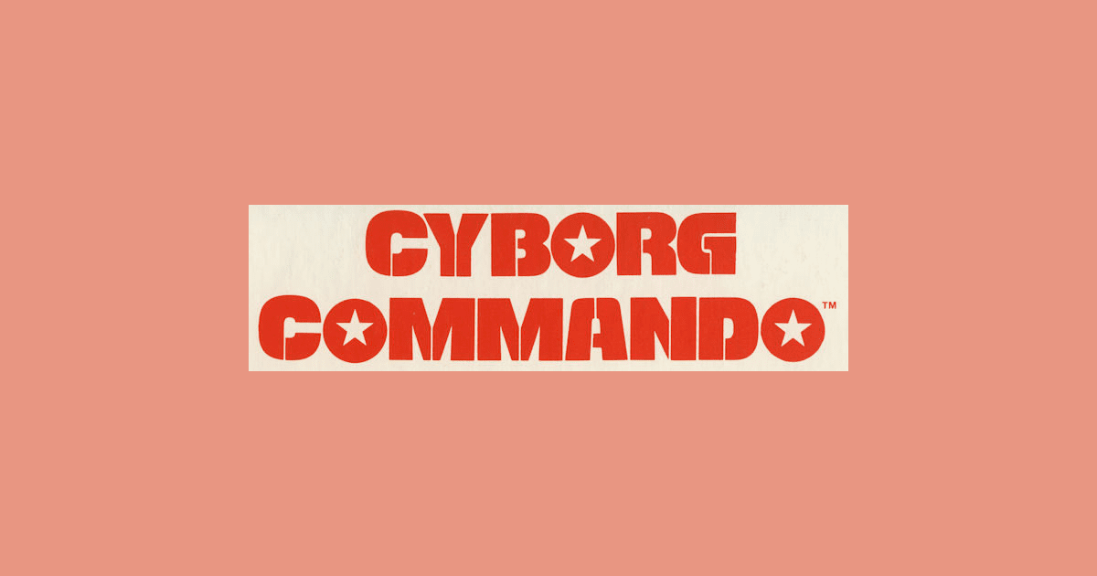 Cyborg Commando Character Record | Cyborg Commando