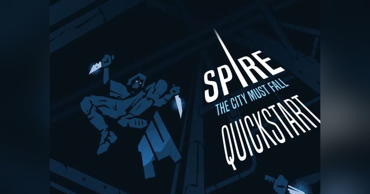 Spire: The City Must Fall Quickstart | RPG Item | RPGGeek