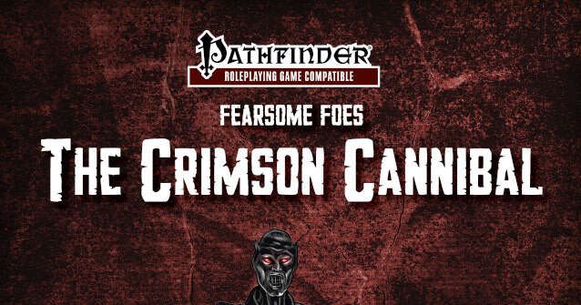 Fearsome Foes: The Crimson Cannibal | RPG Item | BoardGameGeek