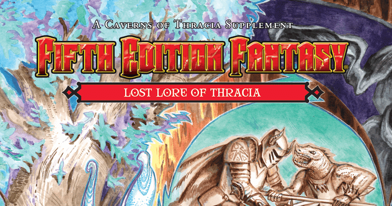 Fifth Edition Fantasy: Lost Lore of Thracia | RPG Item | RPGGeek