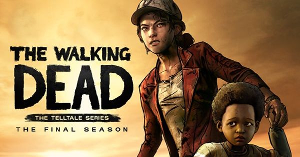 The Walking Dead: The Telltale Series – The Final Season | Video Game ...