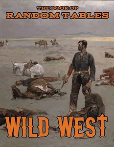 The Book of Random Tables: Wild West | RPG Item | RPGGeek