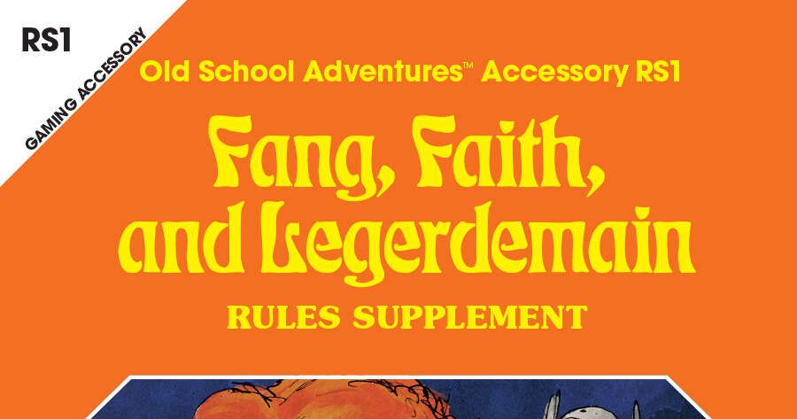 Old School Adventures Accessory RS1: Fang, Faith, and Legerdemain | RPG ...