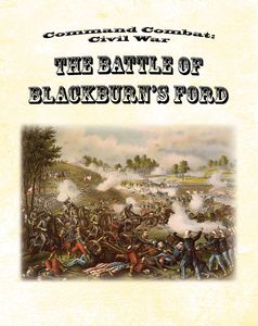 Command Combat: Civil War – The Battle of Blackburn's Ford | Board Game ...