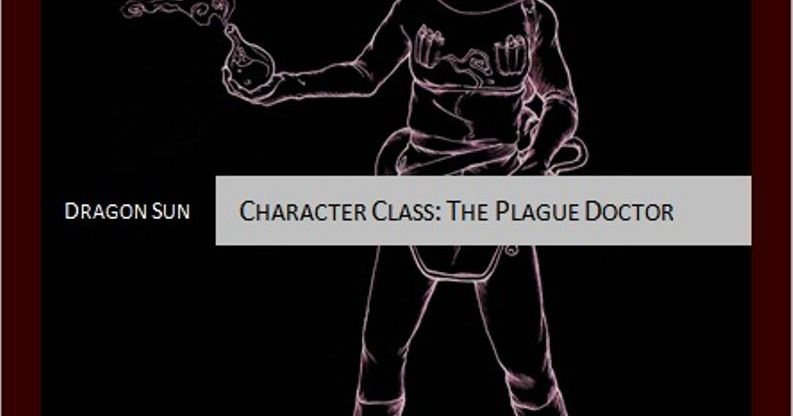 Character Class: The Plague Doctor | RPG Item | RPGGeek