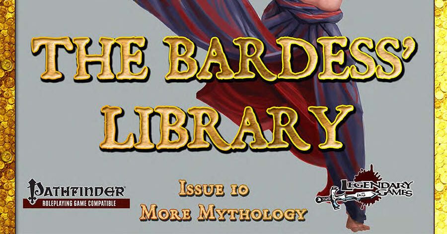 The Bardess' Library (Issue 10 - More Mythology) | Issue | RPGGeek