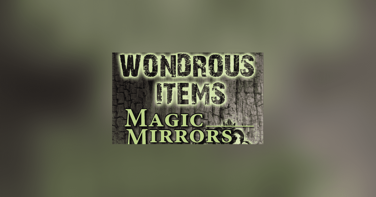 Wondrous Items 3: Magic Mirrors | RPG Item | BoardGameGeek
