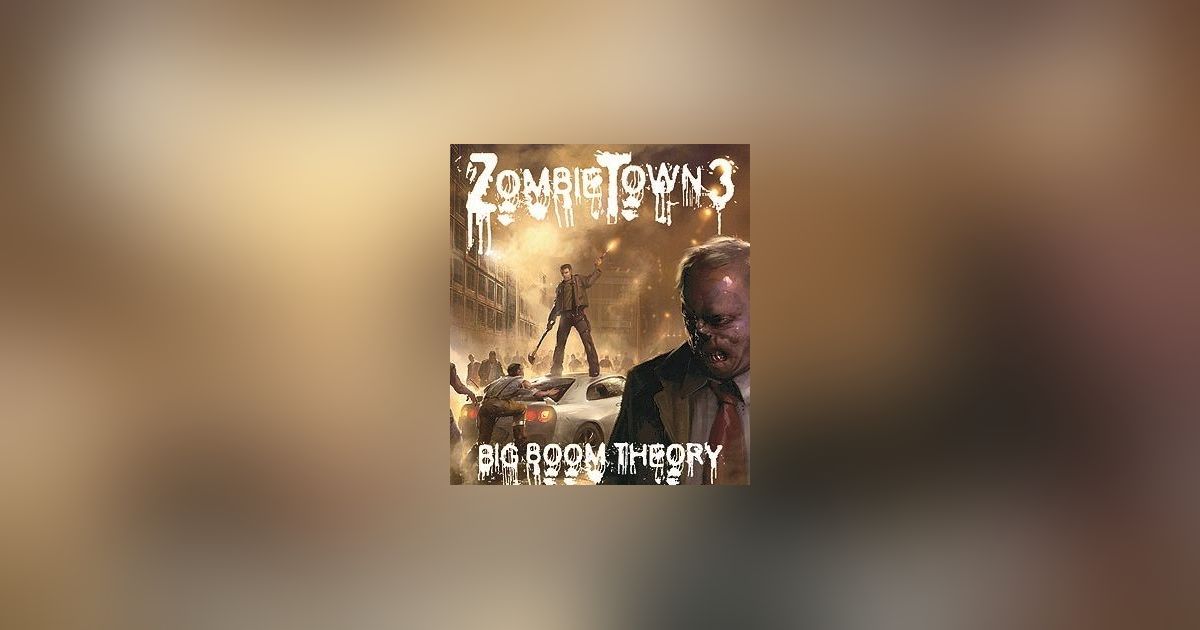 ZombieTown 3: Big Boom Theory | Board Game | BoardGameGeek