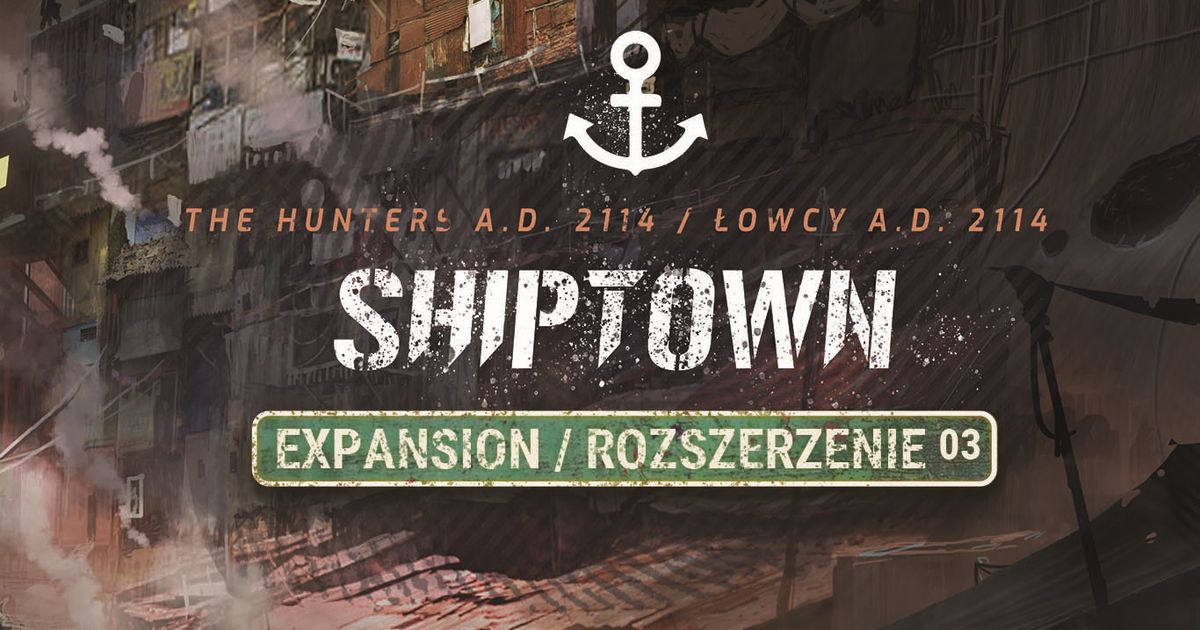 The Hunters A.D. 2114: Shiptown | Board Game | BoardGameGeek