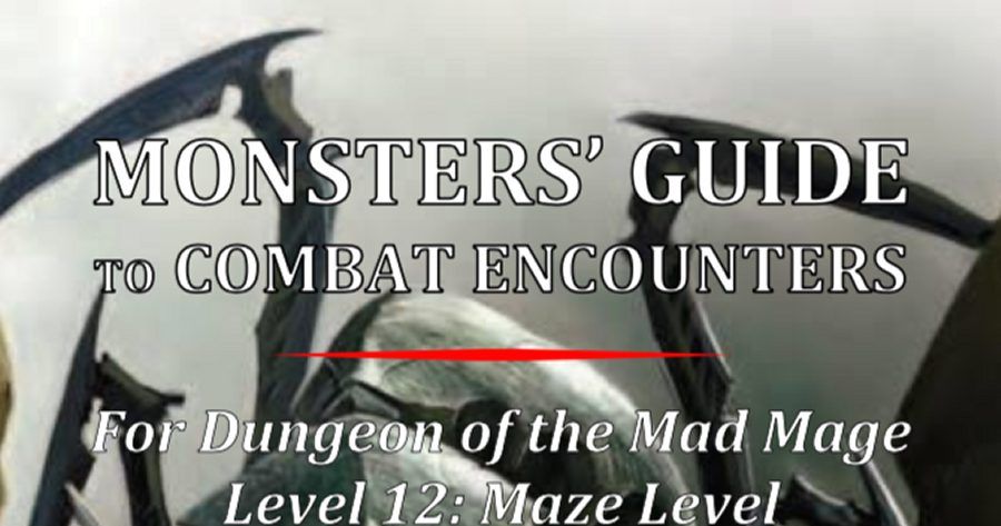 Monsters' Guide to Combat Encounters: Waterdeep: Dungeon of the Mad ...