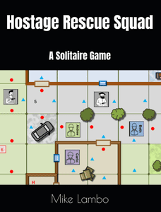 Hostage Rescue Squad: A Solitaire Game | Board Game | BoardGameGeek