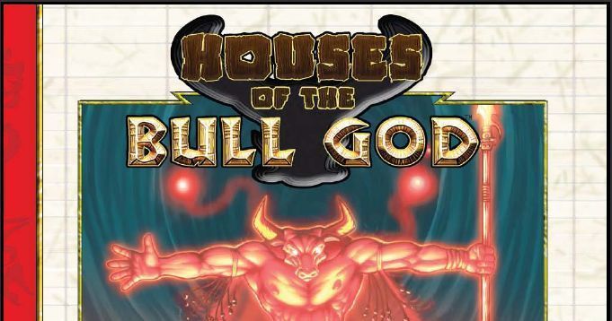Houses of the Bull God | RPG Item | RPGGeek