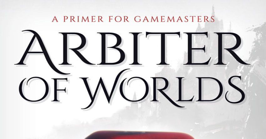 Arbiter of Worlds: A Primer for Gamemasters | RPG Item | RPGGeek