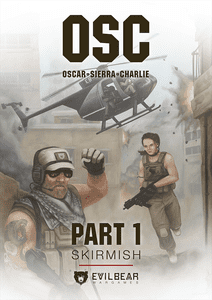 Oscar Sierra Charlie OSC: Part 1 Skirmish | Board Game | BoardGameGeek
