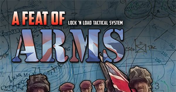 Lock 'n Load Tactical: A Feat of Arms | Board Game | BoardGameGeek