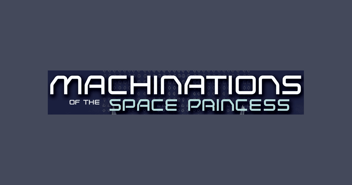 Sample character | Machinations of the Space Princess
