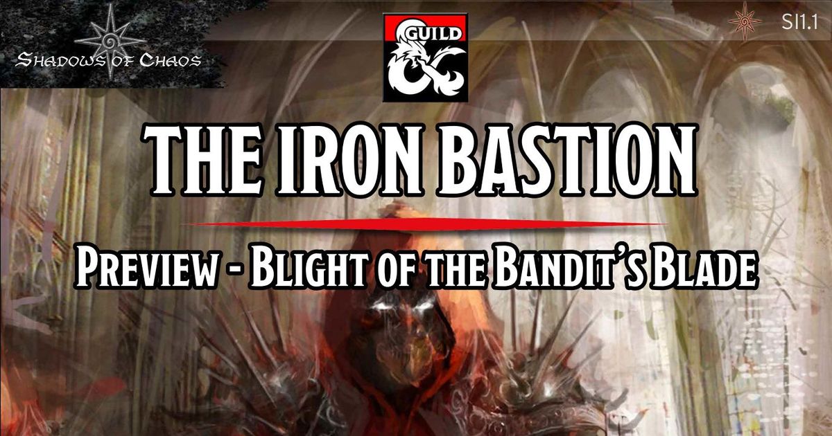 The Iron Bastion: Blight of the Bandit's Blade | RPG Item | RPGGeek