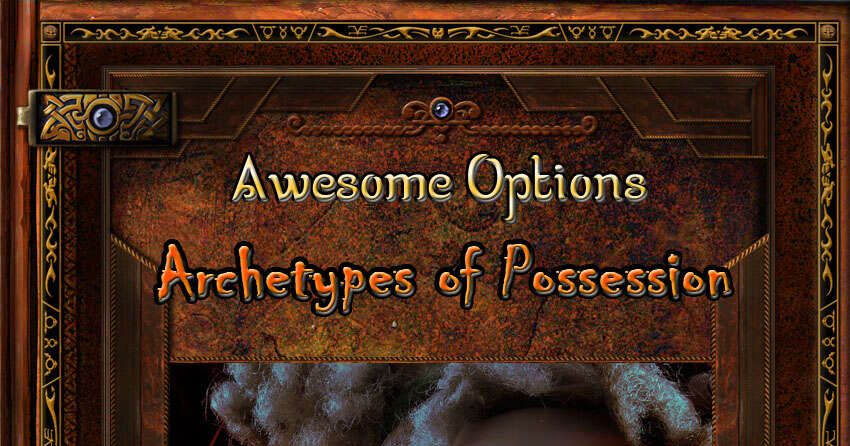 Awesome Options: Archetypes of Possession | RPG Item | RPGGeek