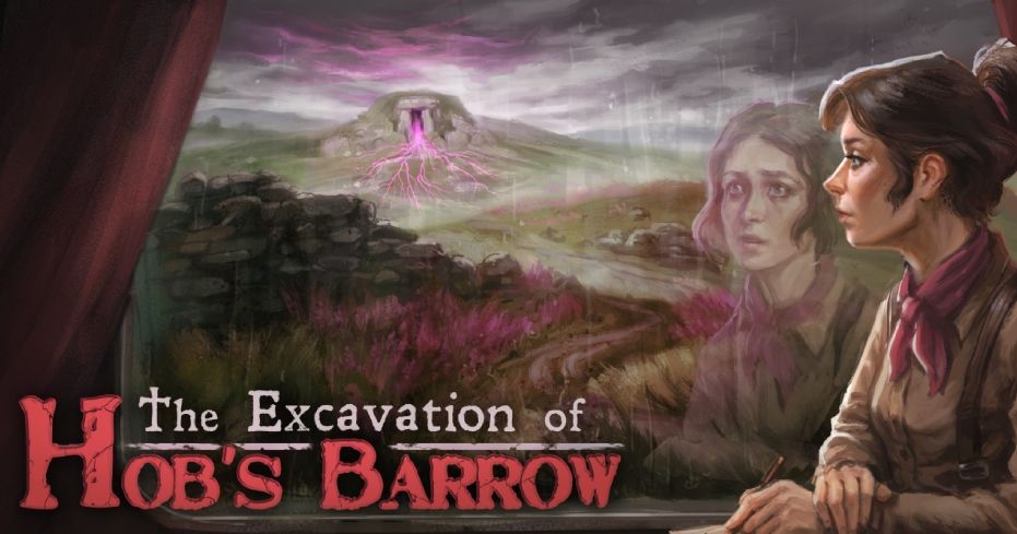 The Excavation of Hob's Barrow | Video Game | VideoGameGeek
