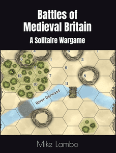 Battles of Medieval Britain: A Solitaire Wargame | Board Game ...