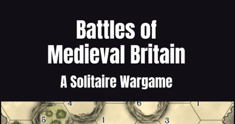 Battles of Medieval Britain: A Solitaire Wargame | Board Game ...