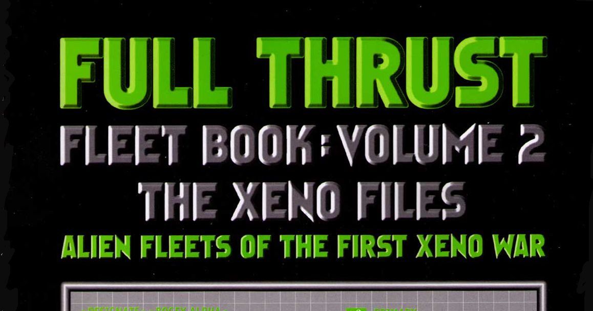 Full Thrust Fleet Book: Volume 2 (The Xeno Files) | Board Game | BoardGameGeek