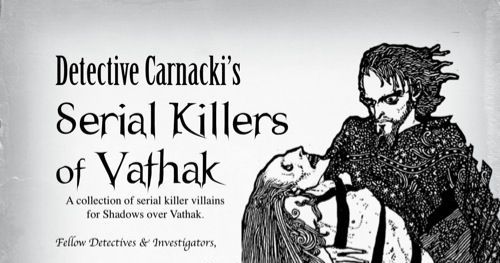 Detective Carnacki's Serial Killers of Vathak | RPG Item | RPGGeek