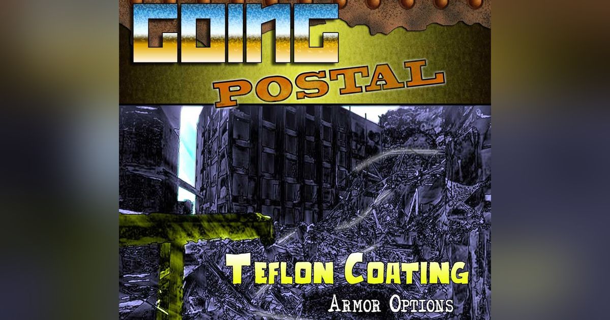 Going Postal 01: Teflon Coating: Armor Options | RPG Item | RPGGeek