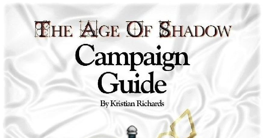 The Age of Shadow: Campaign Guide | RPG Item | RPGGeek