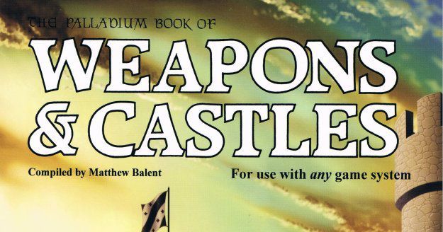 The Palladium Book of Weapons & Castles | RPG Item | RPGGeek
