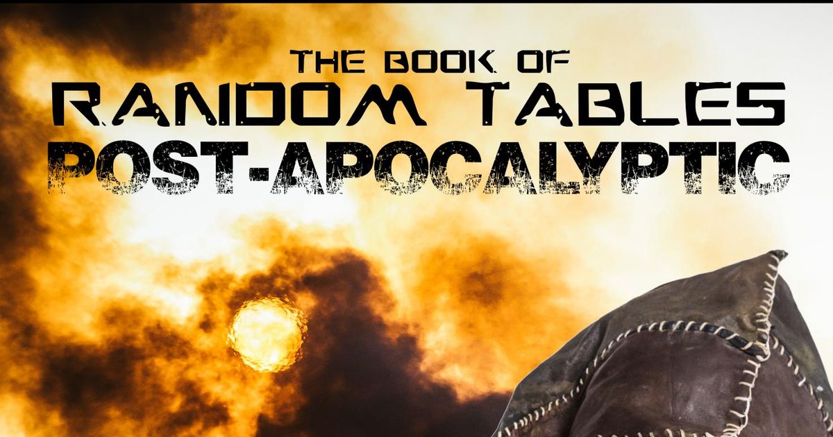 The Book of Random Tables: Post-Apocalyptic | RPG Item | RPGGeek
