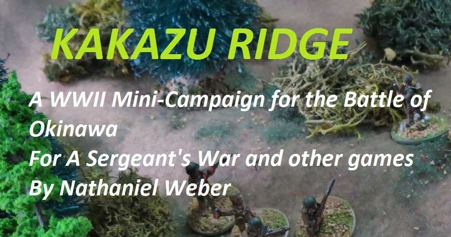 Kakazu Ridge: A WWII Mini-Campaign for the Battle of Okinawa – For A ...