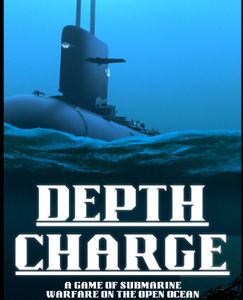 Depth Charge: A Micgame of Submarine Warfare on the Open Ocean | Board ...