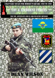 Cold War 3! VDV & Airborne Forces: the VDV, Spetznatz & US 3rd Infantry ...