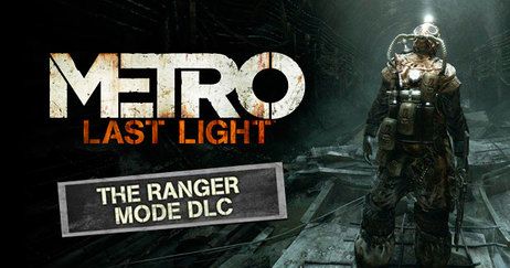 Metro: Last Light – Ranger Mode | Video Game | VideoGameGeek