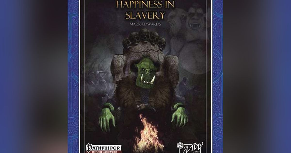 B02: Happiness in Slavery (Pathfinder) | RPG Item | RPGGeek