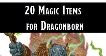 20 Magic Items for Dragonborn | RPG Item | RPGGeek