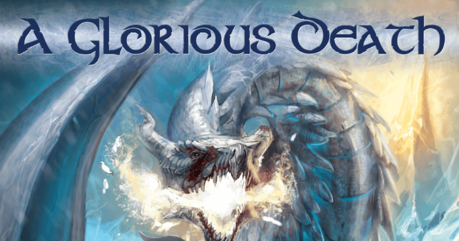 A Glorious Death | RPG Item | RPGGeek