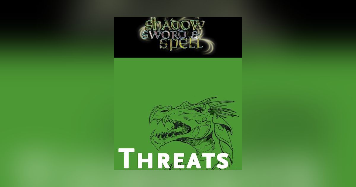 Shadow, Sword & Spell: Threats | RPG Item | RPGGeek