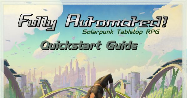 Fully Automated! Quickstart Guide | RPG Item | RPGGeek