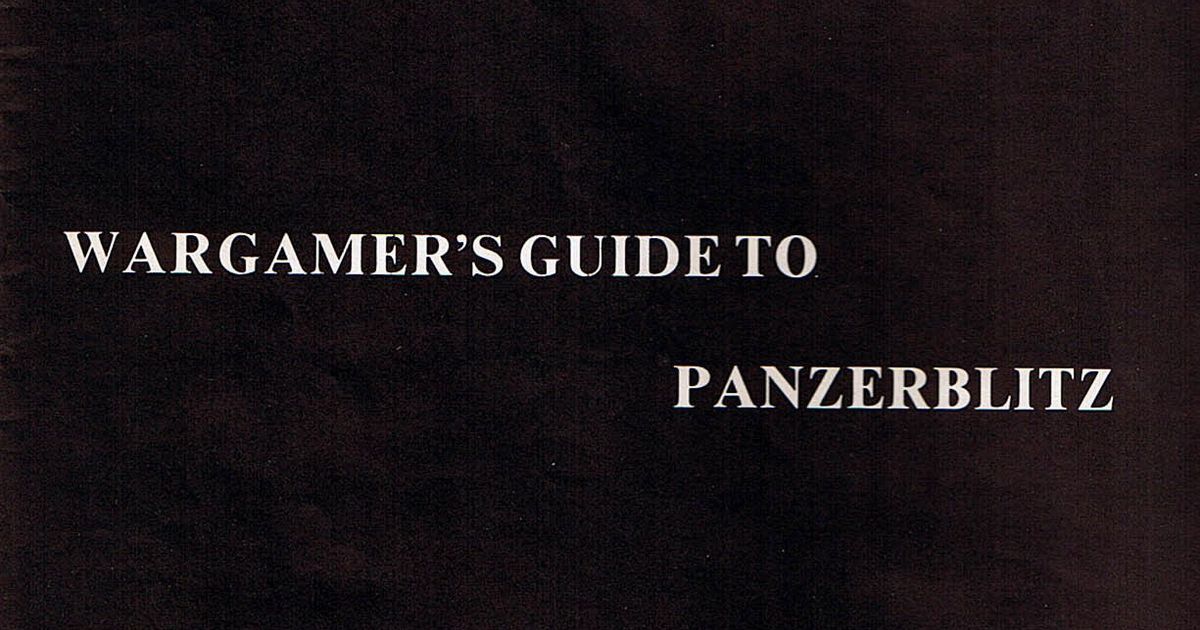Wargamer's Guide to PanzerBlitz | Board Game | BoardGameGeek